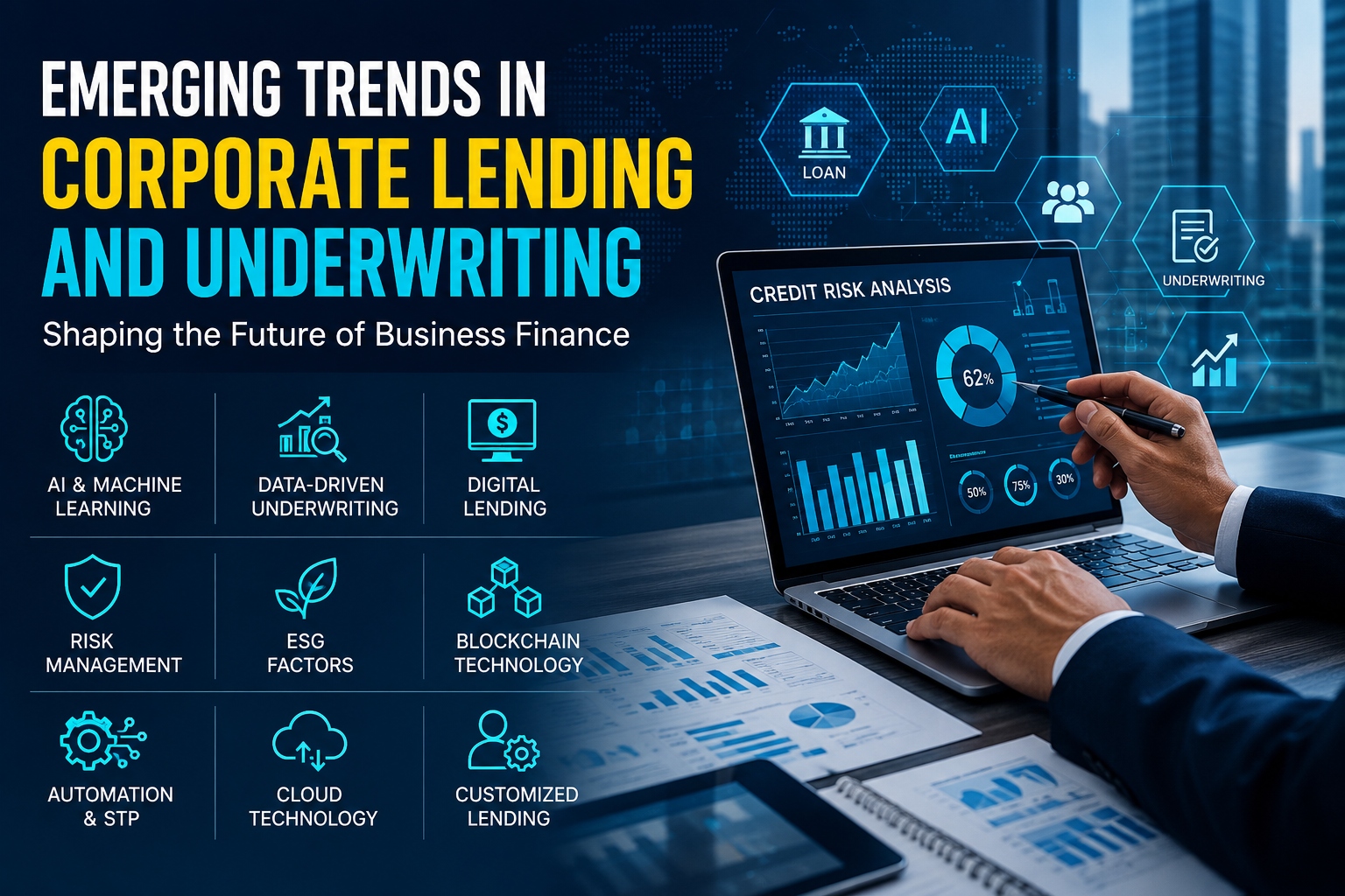 Emerging Trends in Corporate Lending and Underwriting in 2026